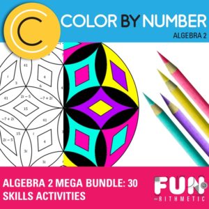 Algebra 2 Color by Number Mega Bundle: 30 Activities for Skills ...