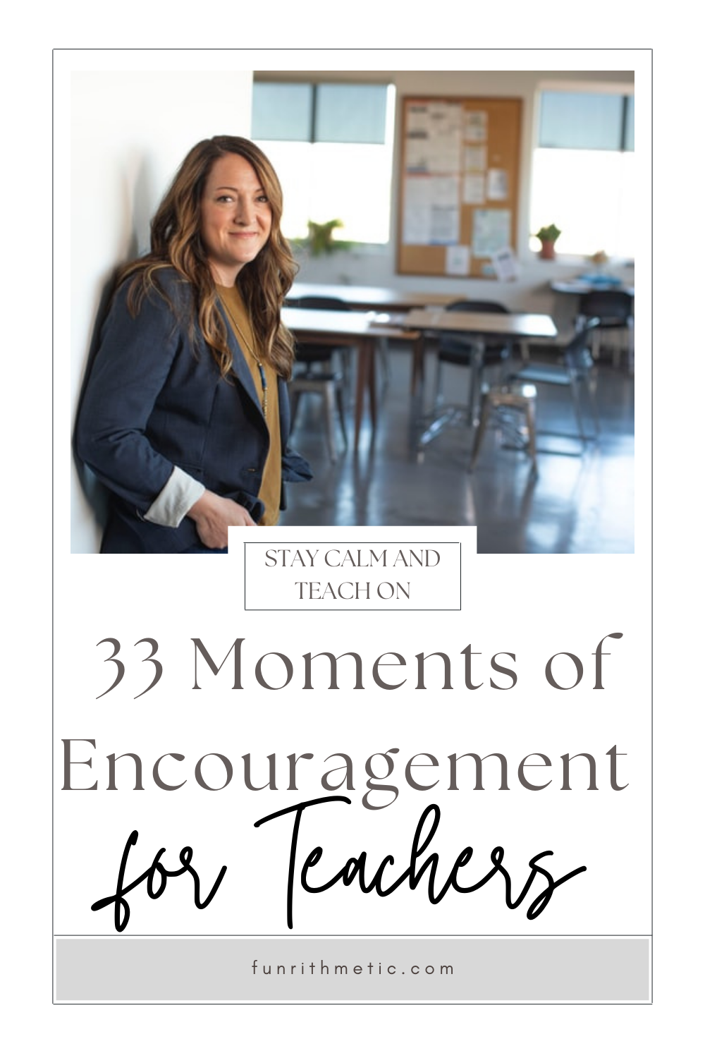 33 Reasons to Keep Teaching | Funrithmetic